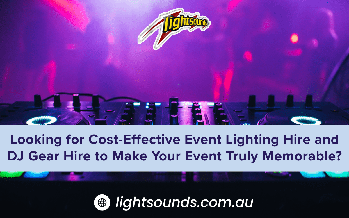Event Lighting, Audio & DJ Equipment Hire & Buy in Australia | Lightsounds